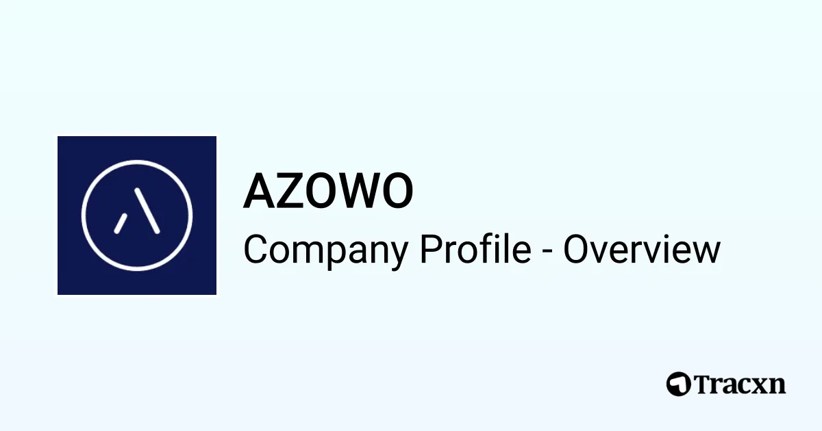 AZOWO - 2026 Company Profile, Team, Funding, Competitors & Financials ...