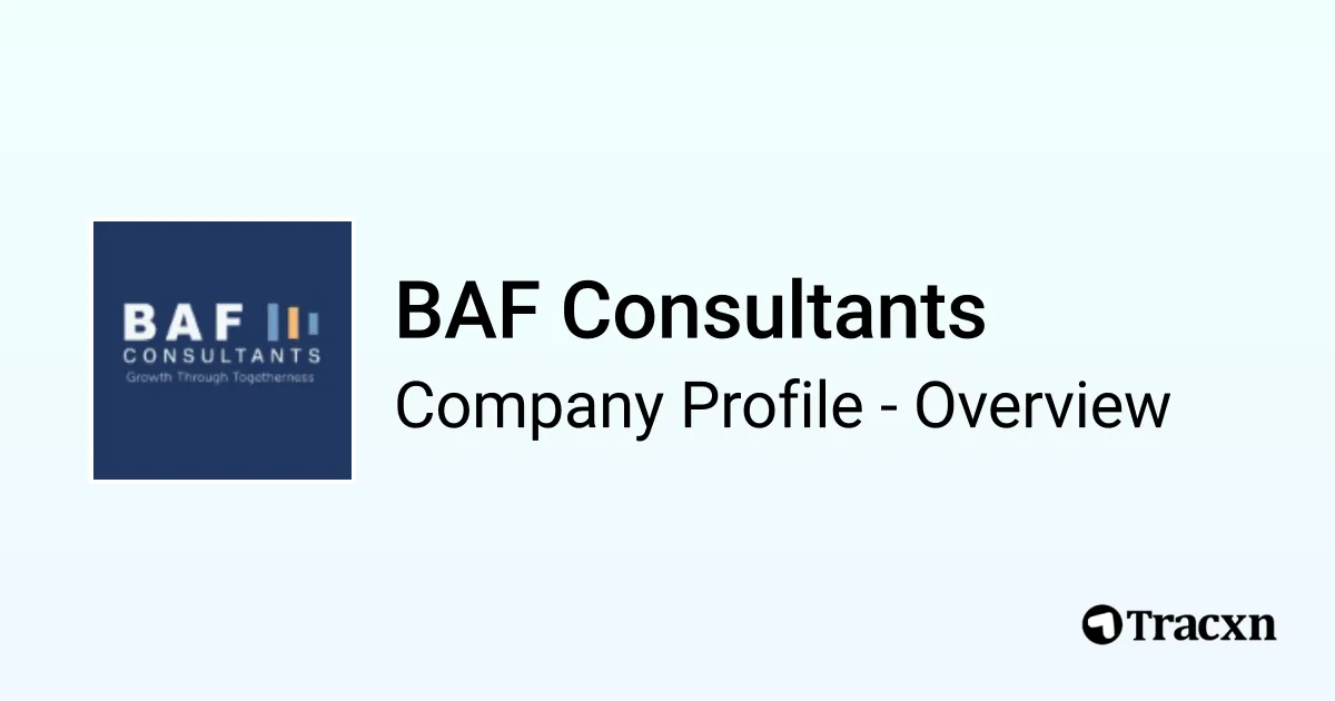 BAF Consultants - 2025 Company Profile, Competitors & Financials - Tracxn
