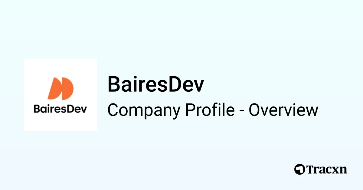 BairesDev - 2025 Company Profile, Team & Competitors - Tracxn