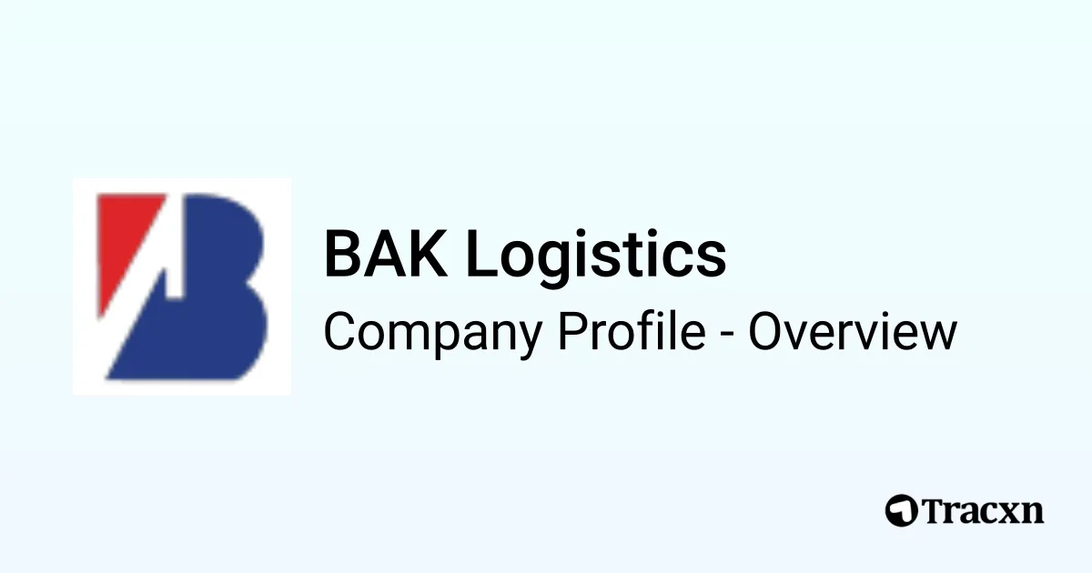 BAK Logistics - 2025 Company Profile & Competitors - Tracxn