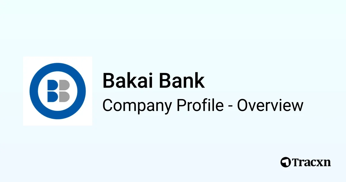 Bakai Bank - 2025 Company Profile & Competitors - Tracxn