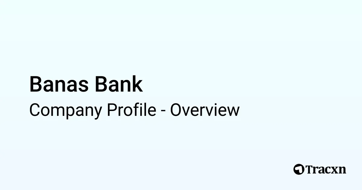 Banas Bank - 2025 Company Profile & Competitors - Tracxn