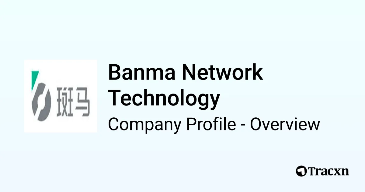 Banma Network Technology - 2026 Company Profile, Team, Funding ...