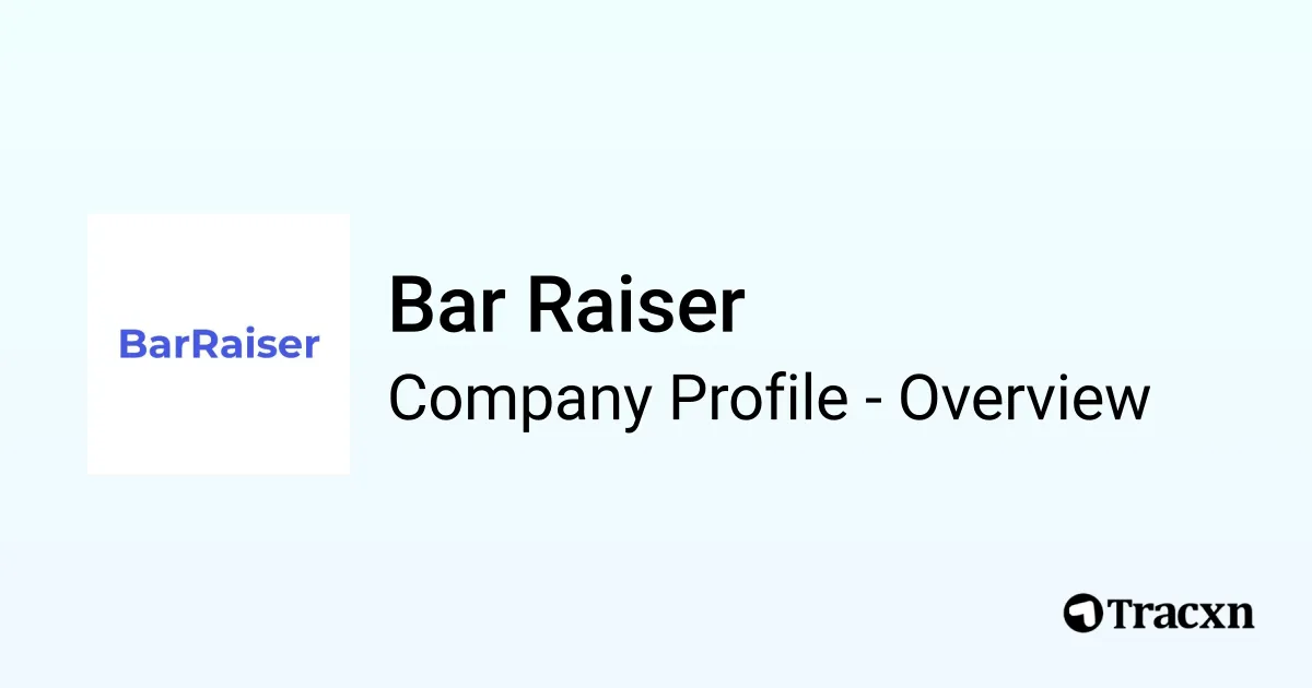 Bar Raiser - 2025 Company Profile, Team, Funding, Competitors ...