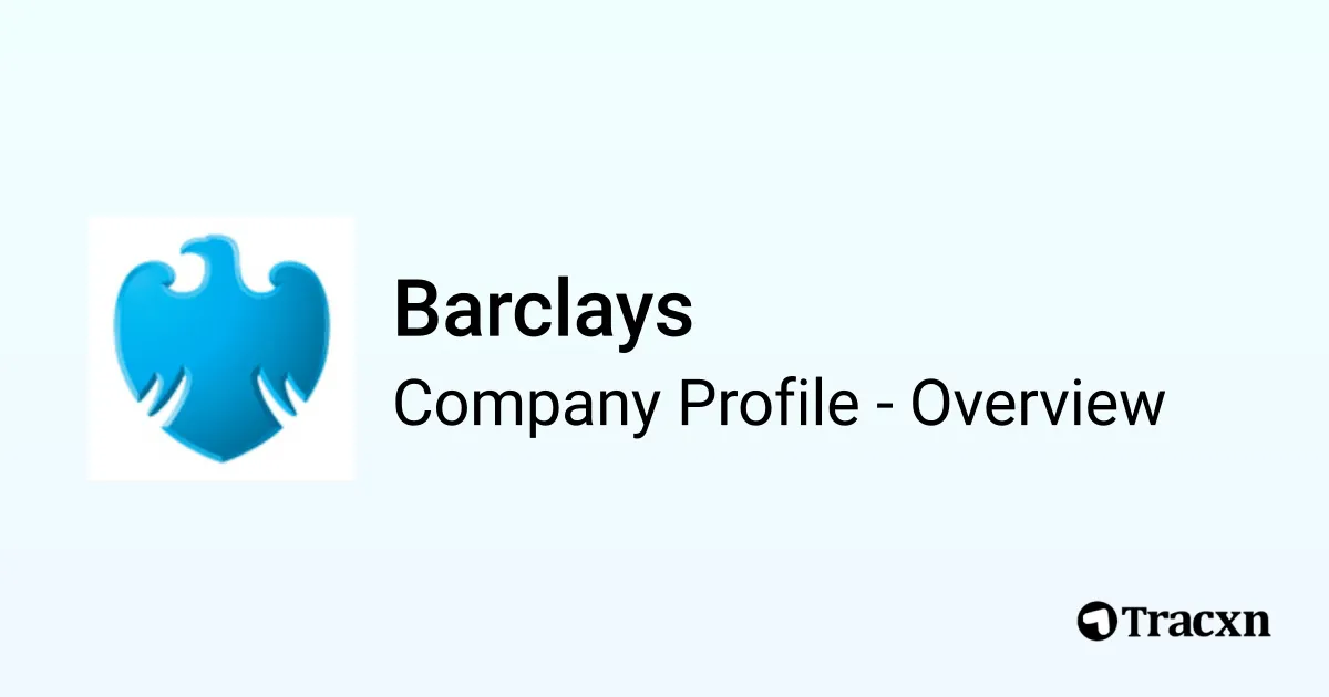 Barclays - 2026 Company Profile, Team, Funding, Competitors ...