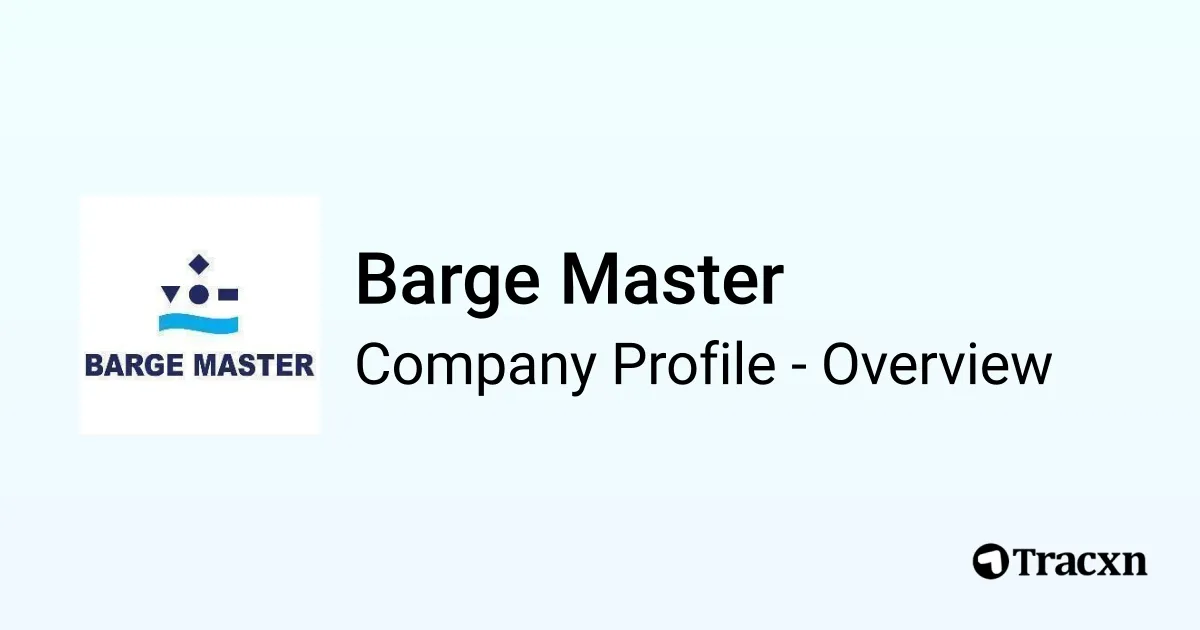 Barge Master - 2025 Company Profile, Team & Funding - Tracxn