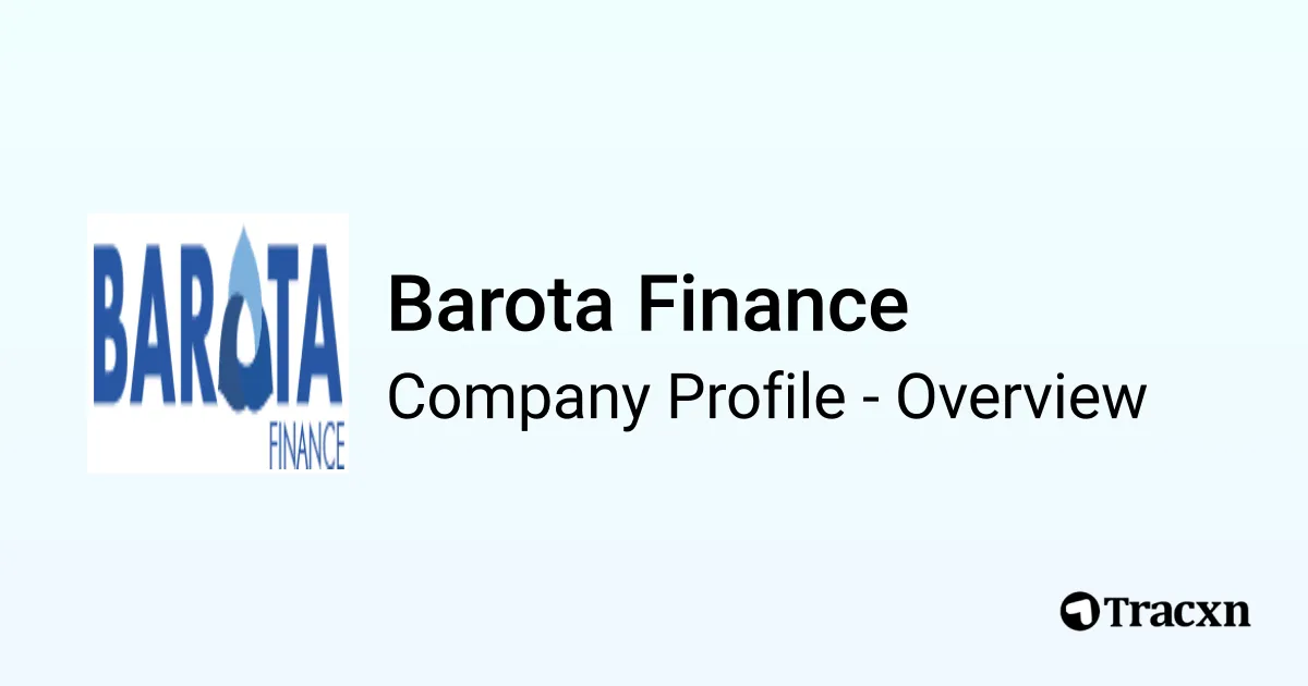 Barota Finance - 2025 Company Profile, Team & Competitors - Tracxn
