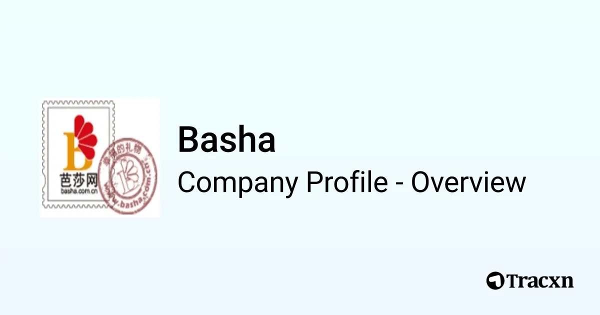 Basha - 2026 Company Profile, Team, Funding & Competitors - Tracxn