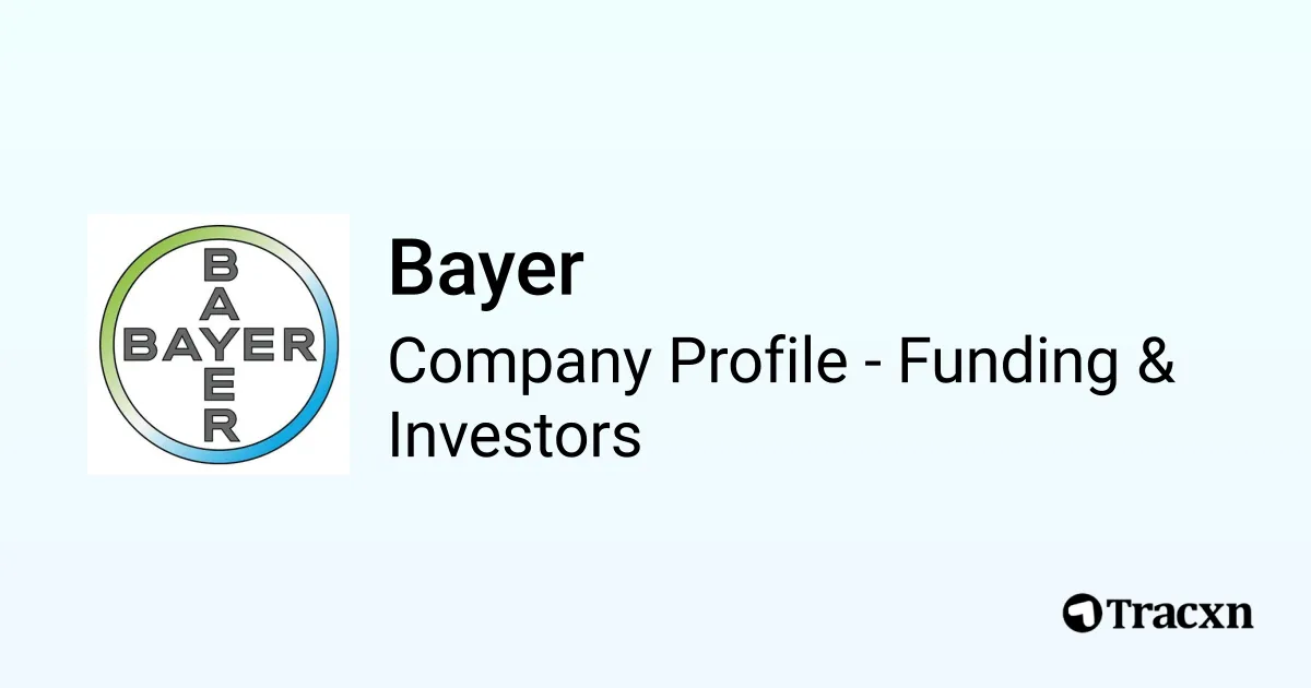 Bayer - 2026 Funding Rounds & List of Investors - Tracxn