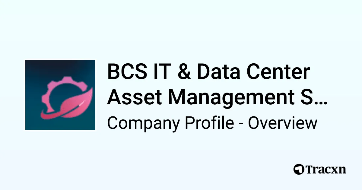 BCS IT & Data Center Asset Management Services - 2026 Company Profile ...