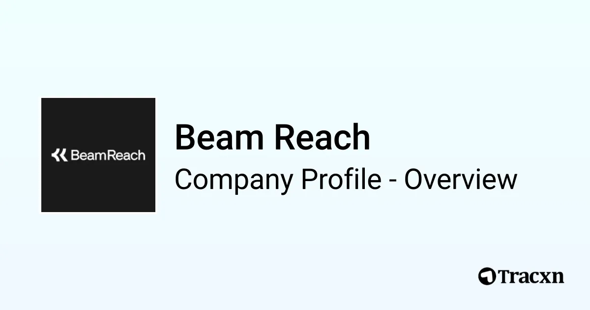 Beam Reach - 2025 Company Profile & Funding - Tracxn
