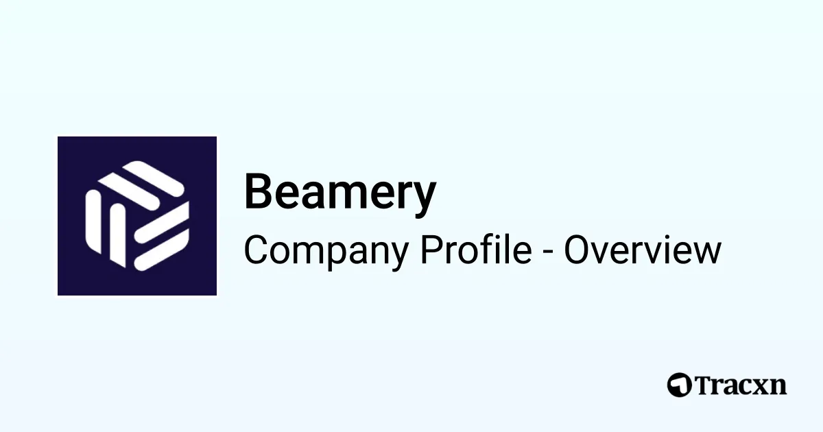Beamery - 2026 Company Profile, Team, Funding & Competitors - Tracxn