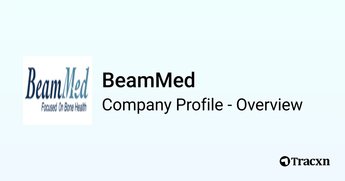 BeamMed - 2025 Company Profile, Funding & Competitors - Tracxn