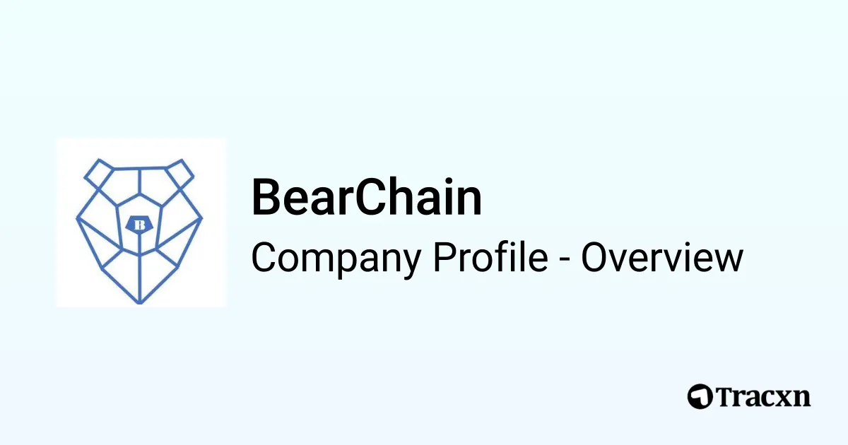 BearChain - 2025 Company Profile & Competitors - Tracxn