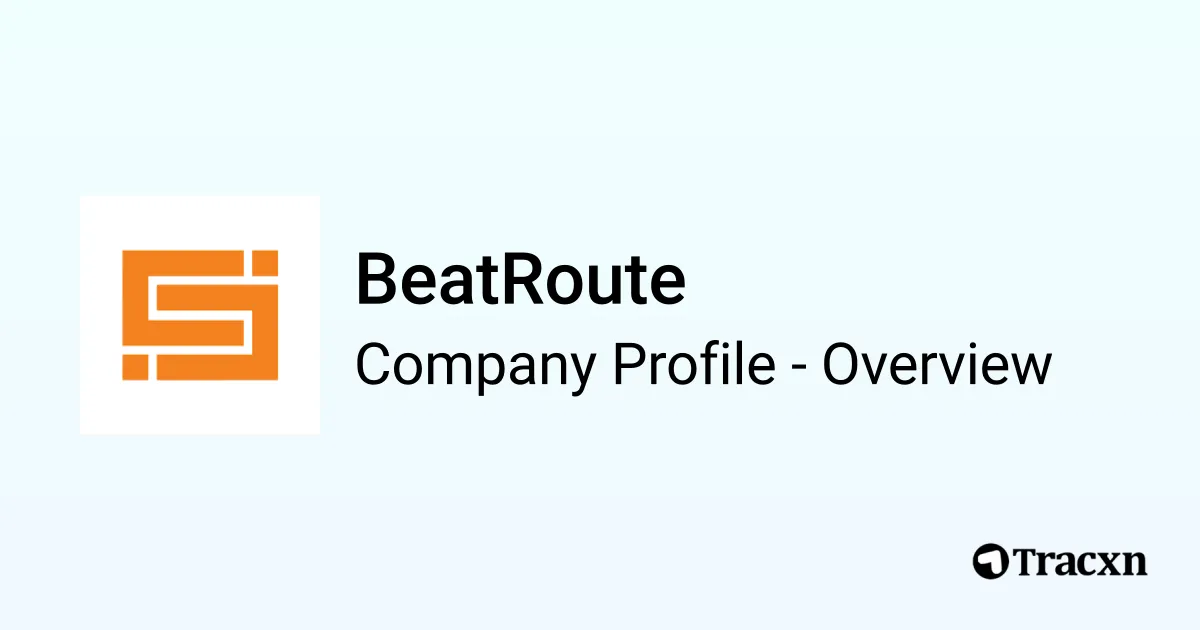 BeatRoute - 2026 Company Profile, Team, Funding, Competitors ...