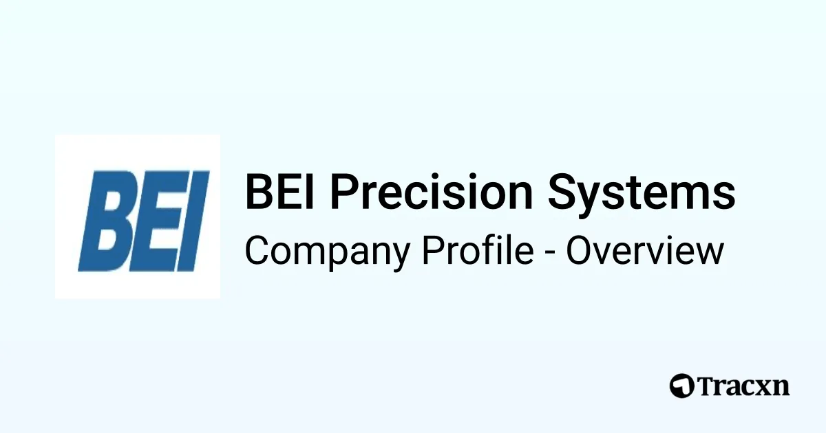 BEI Precision Systems - 2025 Company Profile & Competitors - Tracxn