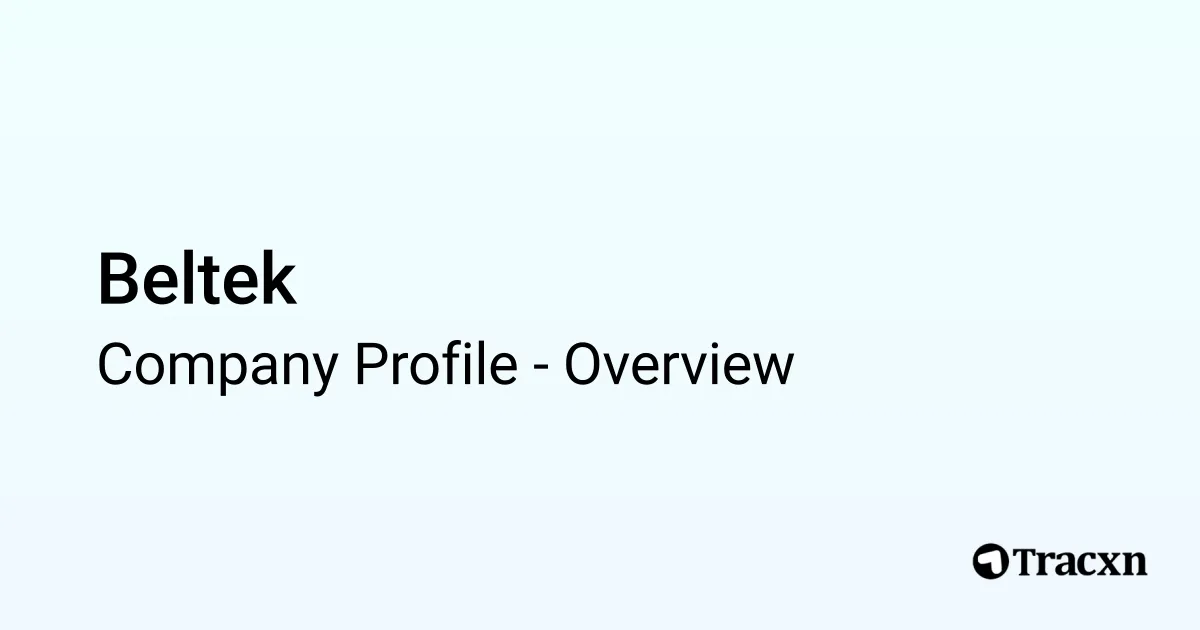 Beltek - 2026 Company Profile - Tracxn