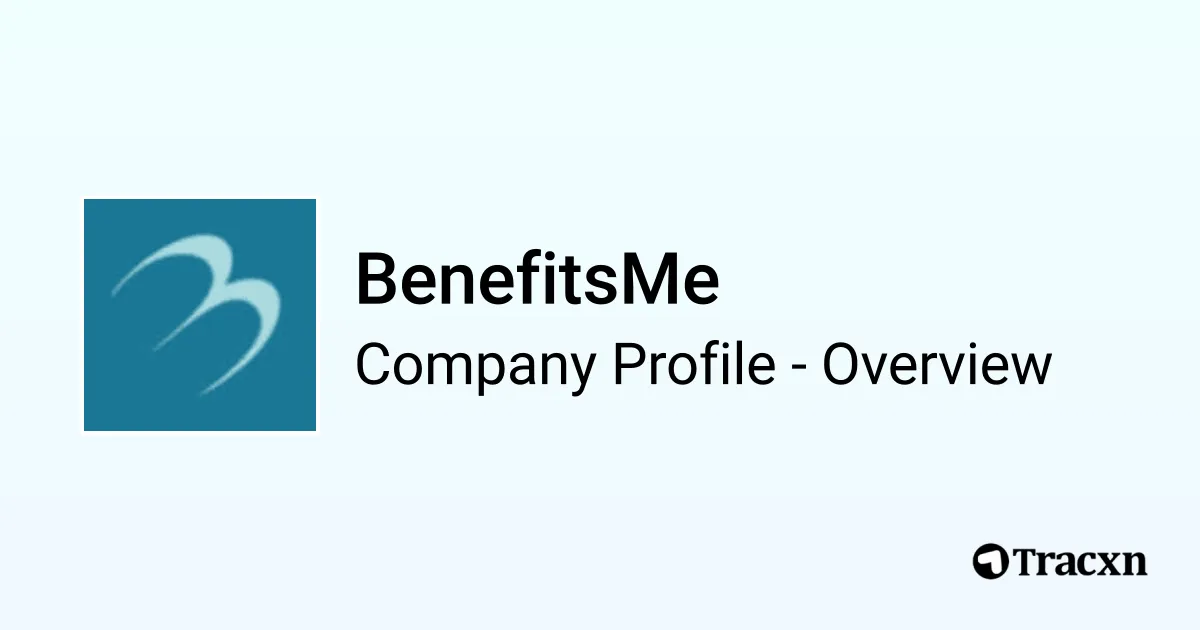BenefitsMe - 2025 Company Profile, Team & Competitors - Tracxn