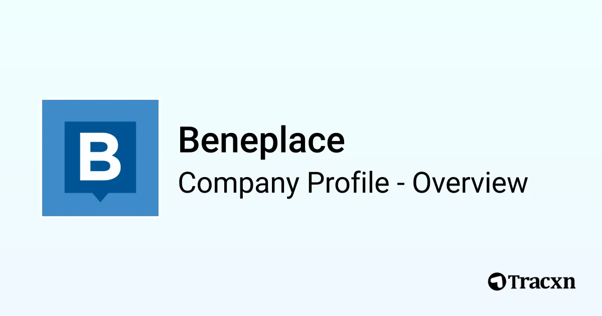 Beneplace - 2025 Company Profile, Funding & Competitors - Tracxn