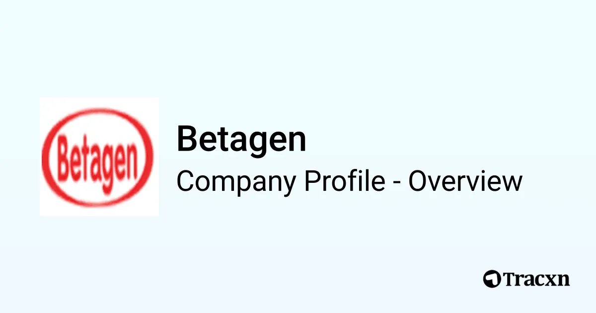 Betagen - 2026 Company Profile & Financials - Tracxn