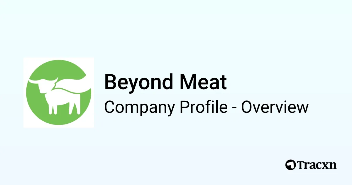 Beyond Meat - 2025 Company Profile, Team, Funding, Competitors ...