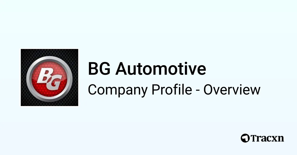 BG Automotive - 2025 Company Profile, Team & Competitors - Tracxn