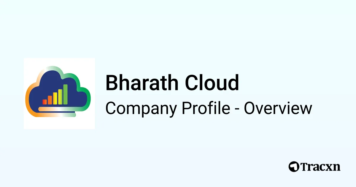 Bharath Cloud - 2025 Company Profile, Team, Funding, Competitors & Financials - Tracxn