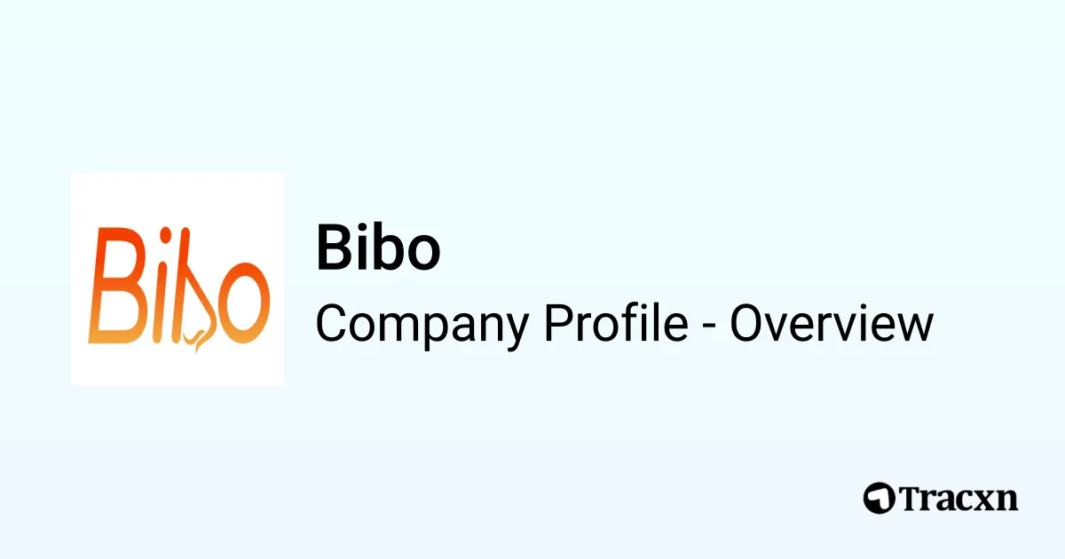 Bibo - 2026 Company Profile, Team, Funding, Competitors & Financials ...