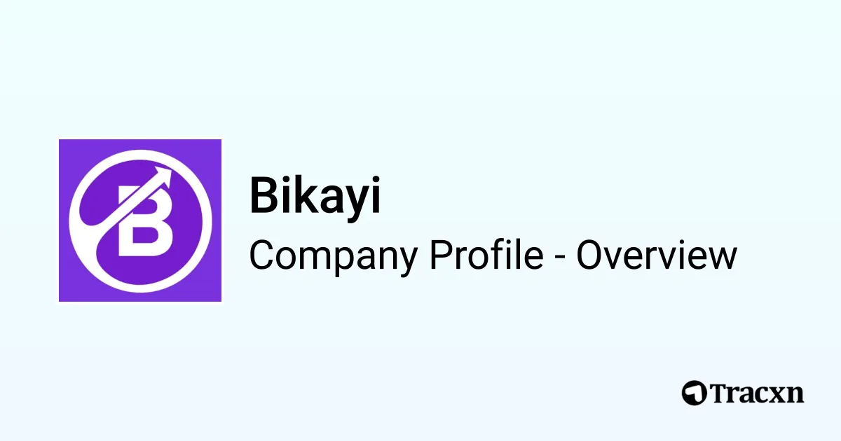 Bikayi - 2026 Company Profile, Team, Funding, Competitors & Financials ...