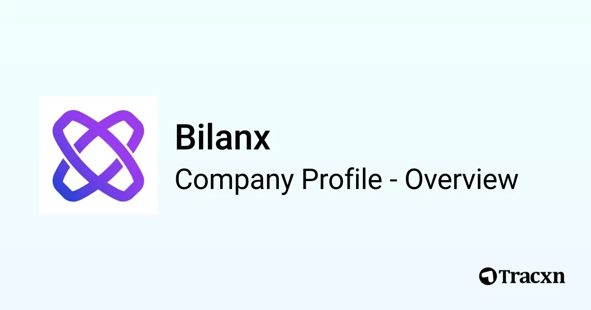 Bilanx - 2025 Company Profile & Competitors - Tracxn