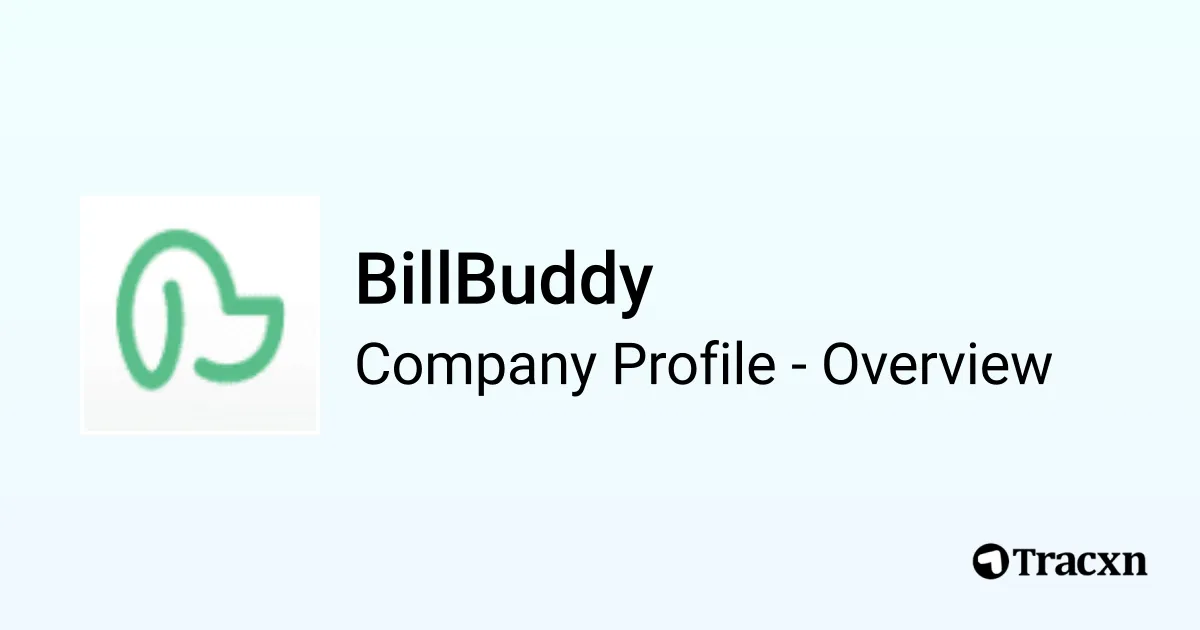 BillBuddy - 2026 Company Profile, Team, Funding, Competitors ...