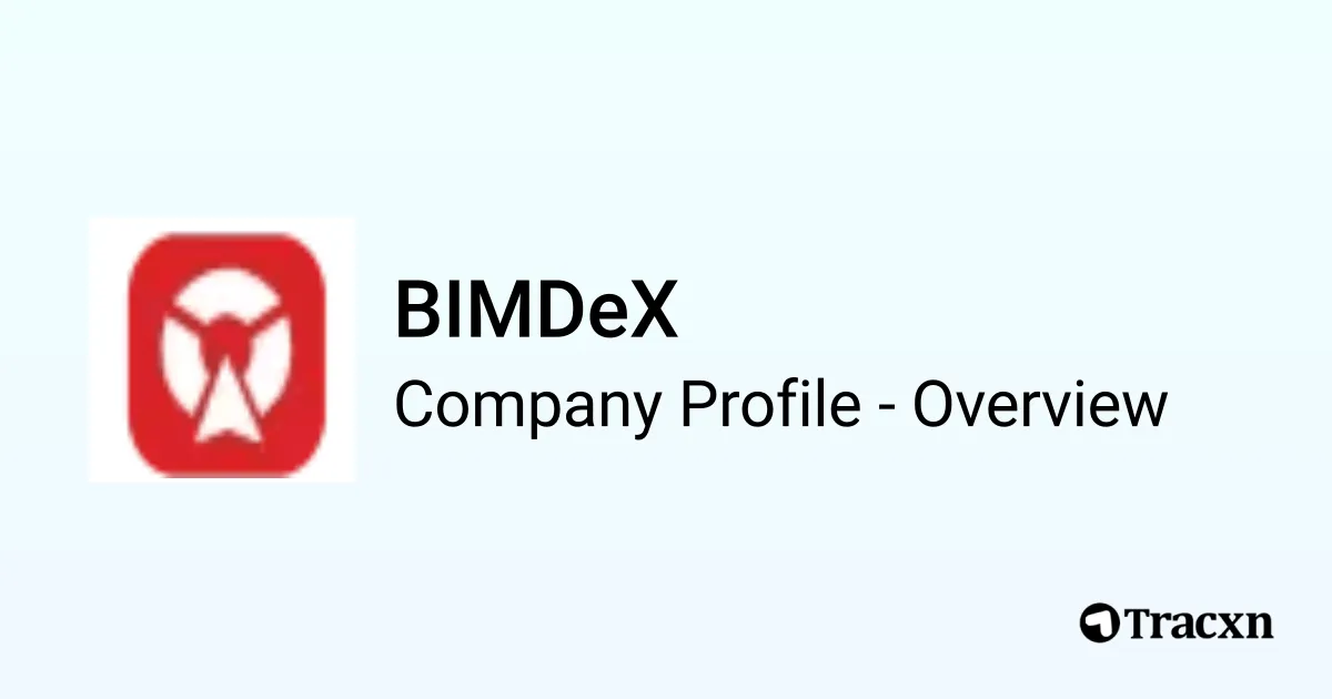 BIMDeX - 2025 Company Profile & Competitors - Tracxn