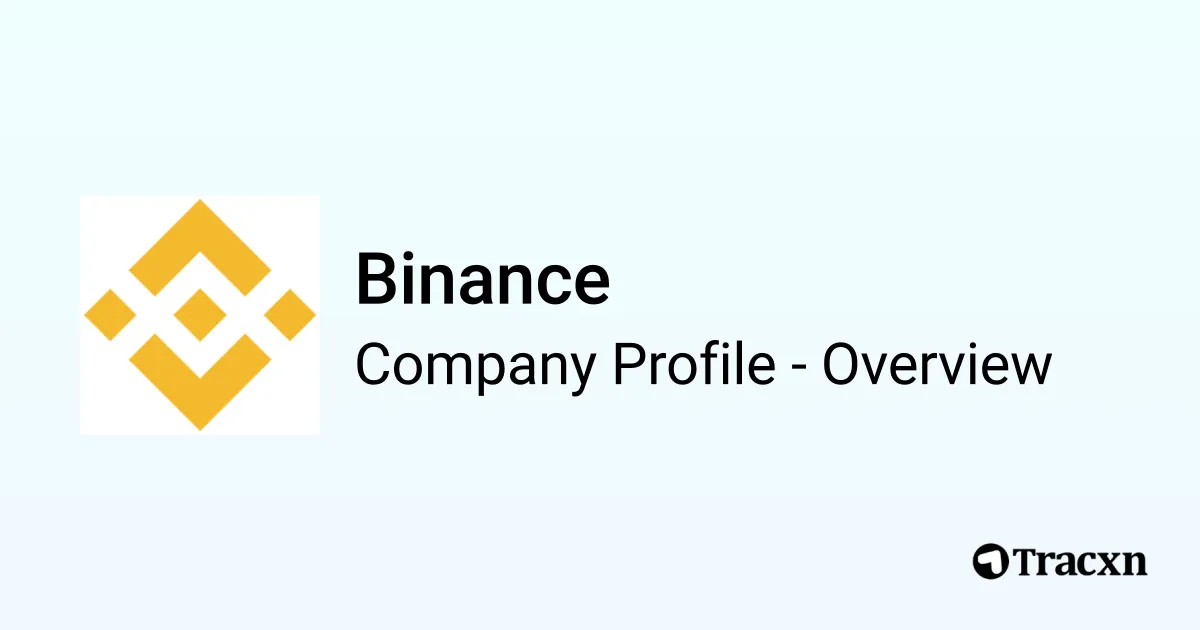 Binance - 2026 Company Profile, Team, Funding, Competitors & Financials ...