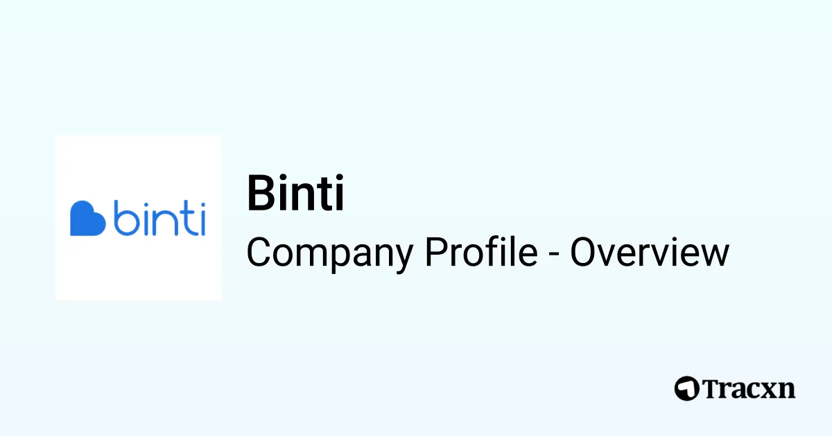 Binti - 2025 Company Profile, Team, Funding & Competitors - Tracxn