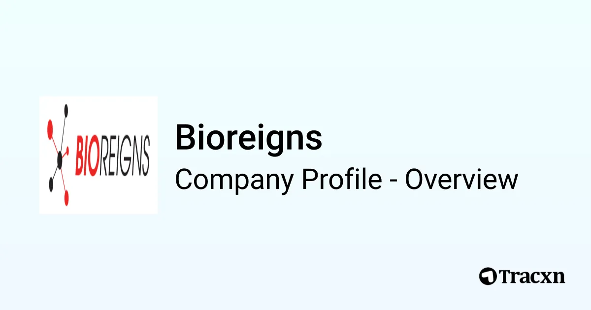Bioreigns - 2025 Company Profile & Competitors - Tracxn