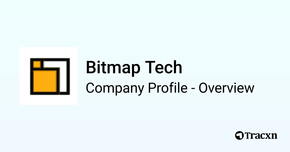Bitmap Tech - 2025 Company Profile, Team, Funding & Competitors - Tracxn