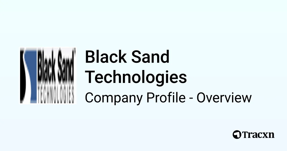 Black Sand Technologies - 2025 Company Profile, Team, Funding ...