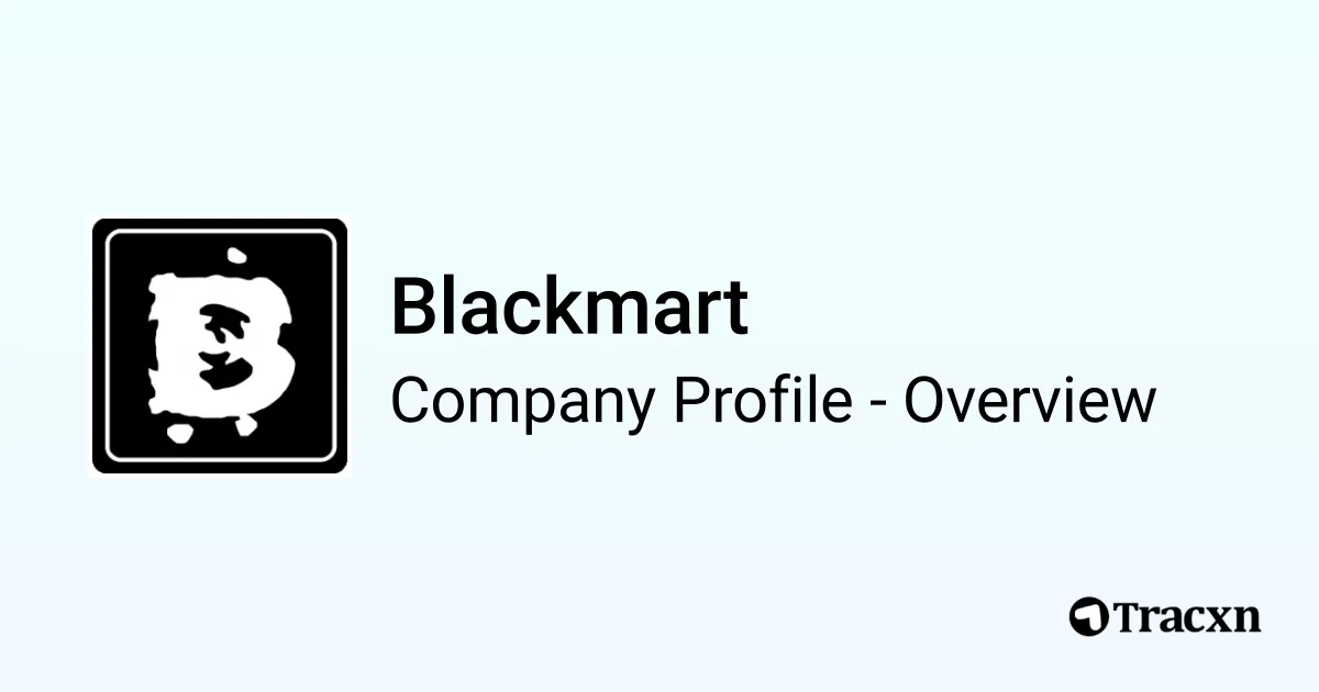 Blackmart - 2026 Company Profile & Competitors - Tracxn