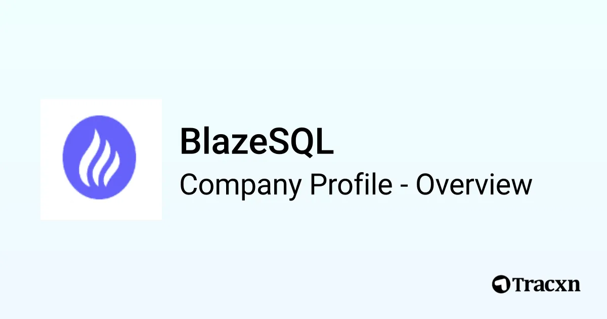 BlazeSQL - 2025 Company Profile & Competitors - Tracxn
