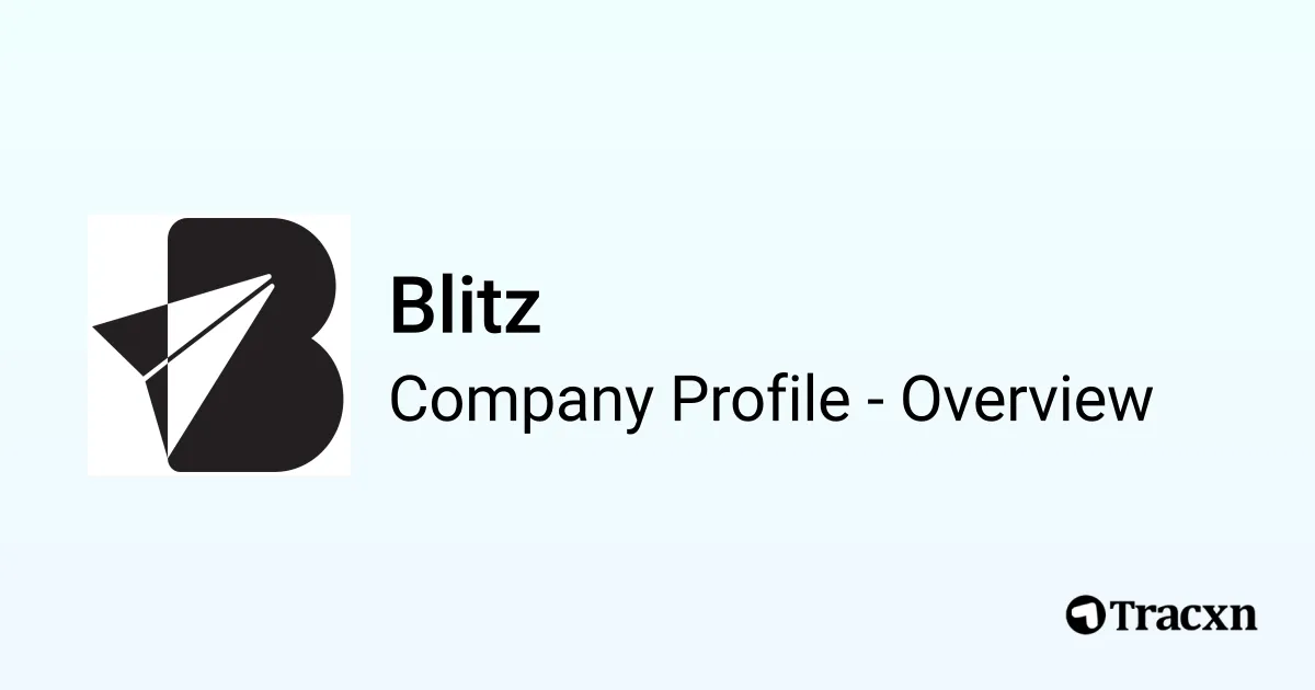 Blitz - 2026 Company Profile, Team, Funding, Competitors & Financials ...