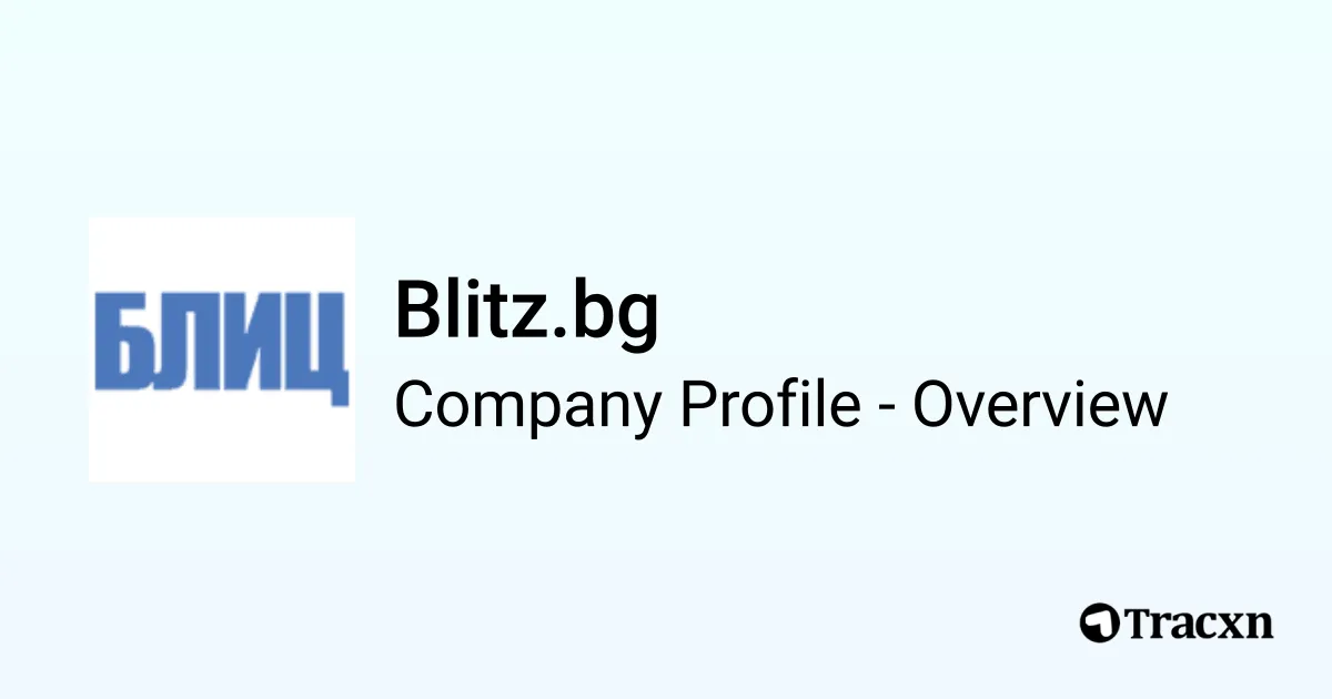 Blitz.bg - 2025 Company Profile & Competitors - Tracxn