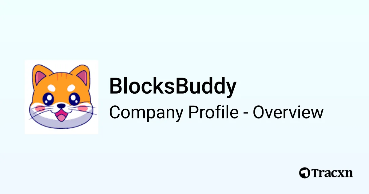 BlocksBuddy - 2025 Company Profile & Competitors - Tracxn