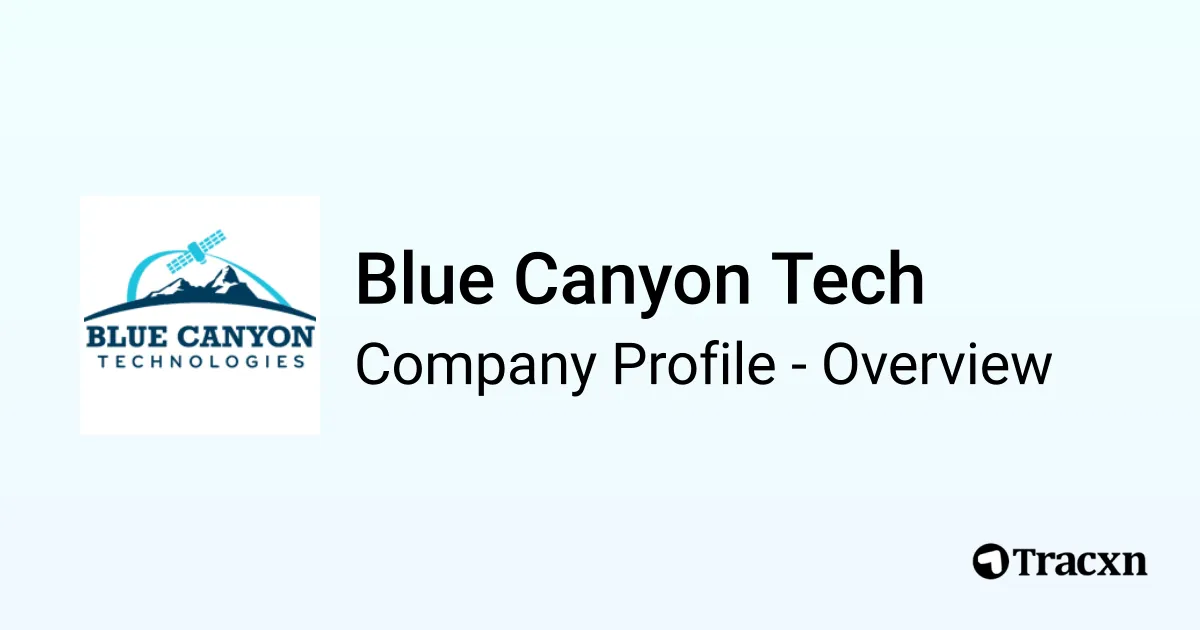 Blue Canyon Tech - 2026 Company Profile, Team & Competitors - Tracxn