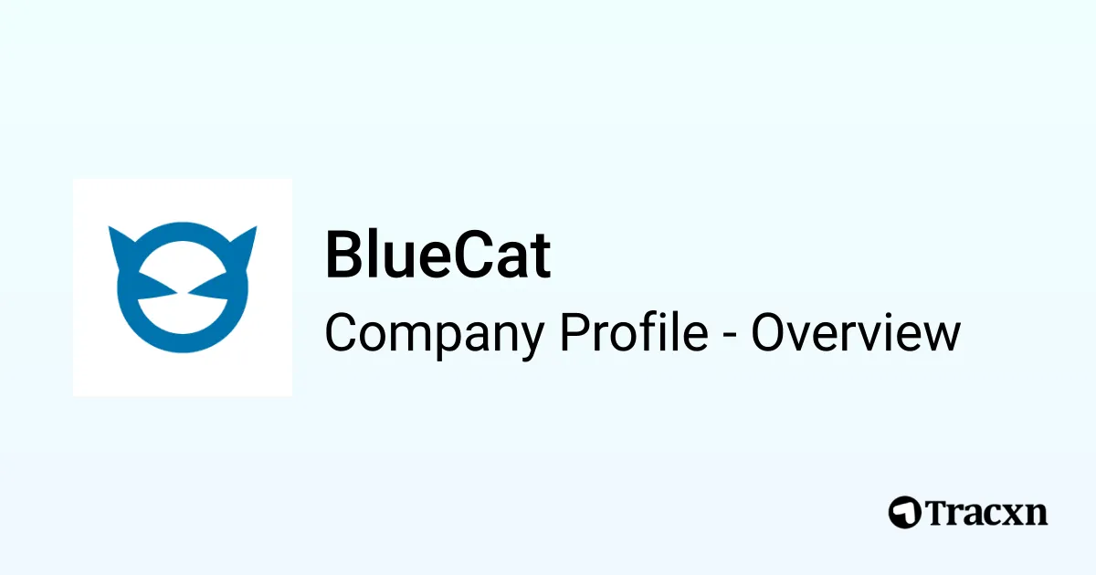 BlueCat - 2026 Company Profile, Team, Funding & Competitors - Tracxn