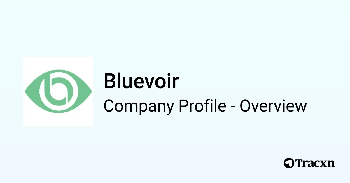 Bluevoir - 2026 Company Profile, Team & Competitors - Tracxn