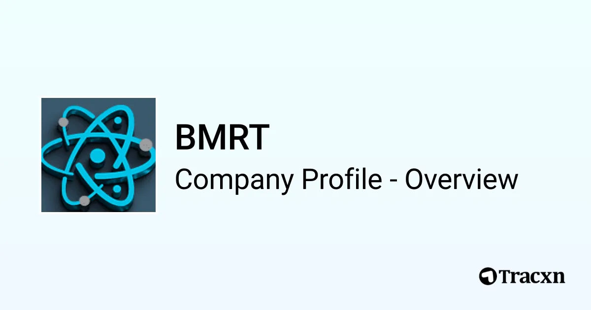 BMRT - 2025 Company Profile, Team, Funding & Competitors - Tracxn