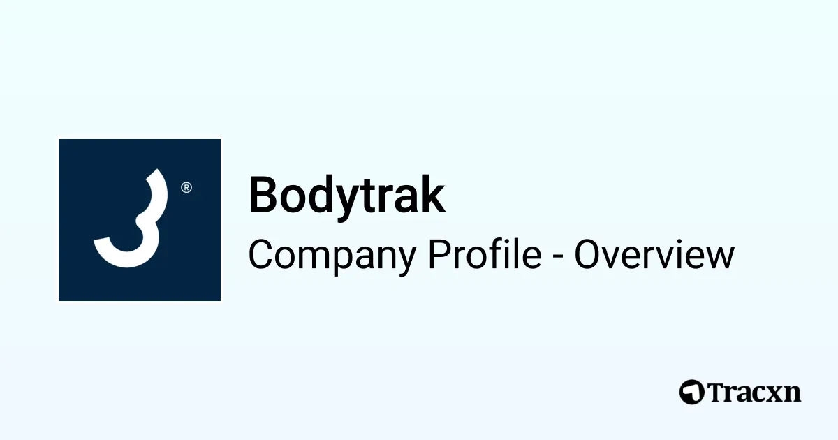 Bodytrak - 2026 Company Profile, Team, Funding, Competitors ...