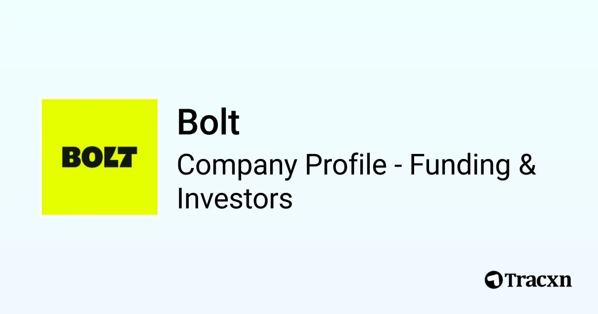 Bolt - 2026 Funding Rounds & List of Investors - Tracxn