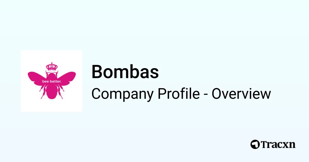 Bombas - 2025 Company Profile, Team, Funding & Competitors - Tracxn