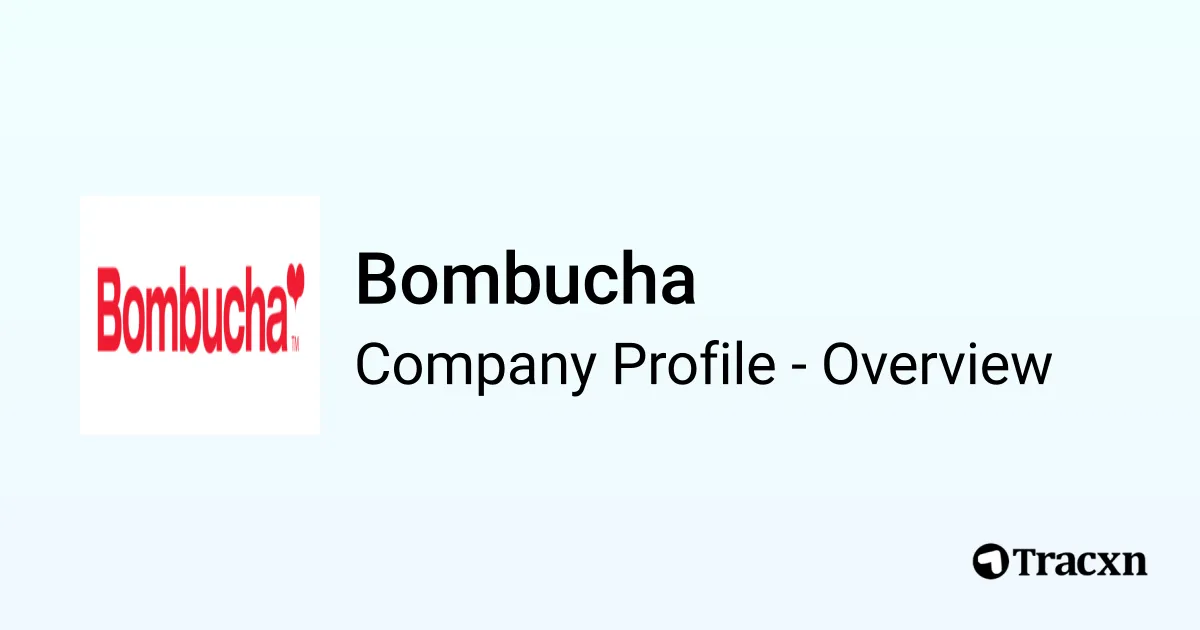 Bombucha - 2026 Company Profile, Team, Competitors & Financials - Tracxn